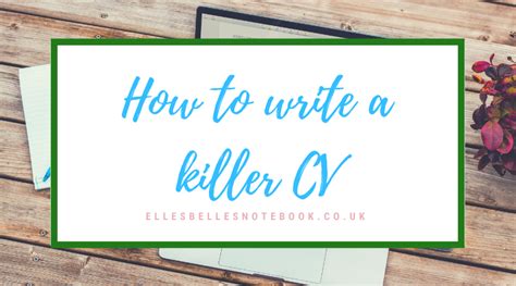 How To Write A Killer Cv Eleanor Pilcher