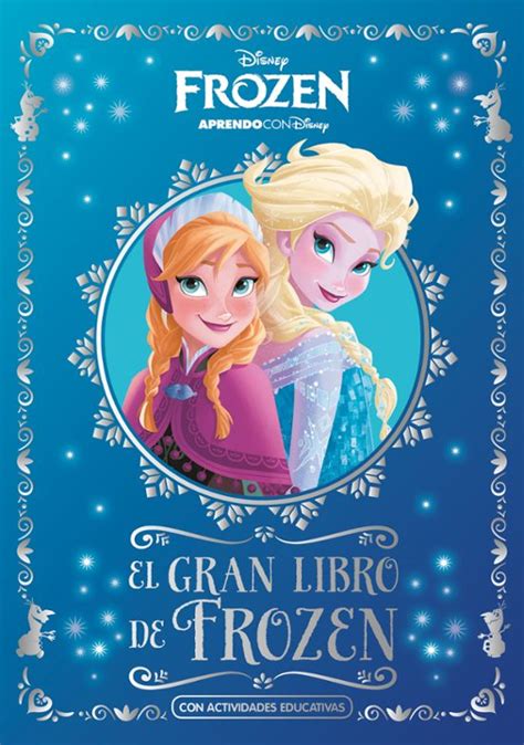 El Gran Libro De Frozen Libro Del 2019 Escrito Por Disney Isbn 9788417630362 La Vanguardia