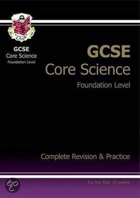 gcse core science complete revision and practice foundation