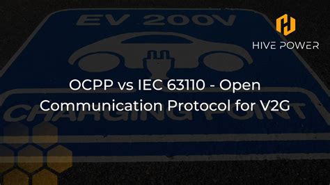 Ocpp Vs Iec 63110 Open Communication Protocol For V2g