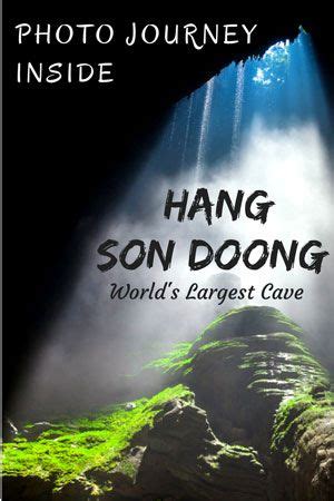 A Photo Journey Inside Hang Son Doong The World S Largest Cave Nomadasaurus Vietnam Travel