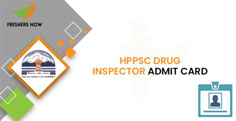 HPPSC Drug Inspector Admit Card Released Exam Date