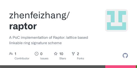 Github Zhenfeizhangraptor A Poc Implementation Of Raptor Lattice
