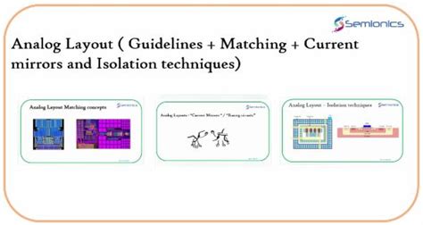Analog Layout Matching Current Mirrors And Biasing Circuits Isolation Techniques