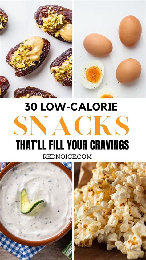 30 Delicious Low Calorie Snacks That Are Easy To Prep Snacks