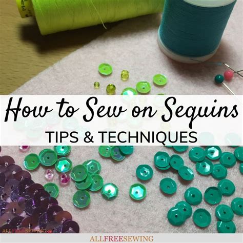 How To Sew On Sequins Tips And Techniques For Adding Sparkle Sequin Crafts Diy Sequins Diy