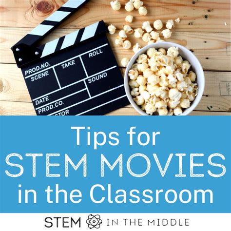 How To Use Stem Movies In Your Classroom Stem In The Middle