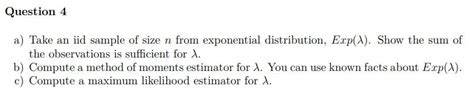 Solved A Take An Iid Sample Of Size N From Exponential Chegg Com