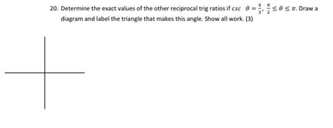 Solved 20 Determine The Exact Values Of The Other Chegg Com