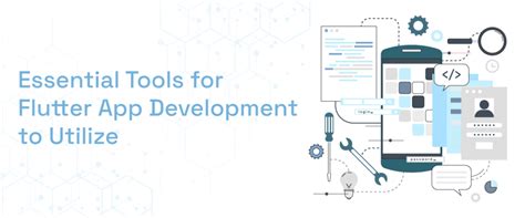 Essential Tools For Flutter App Development To Utilize