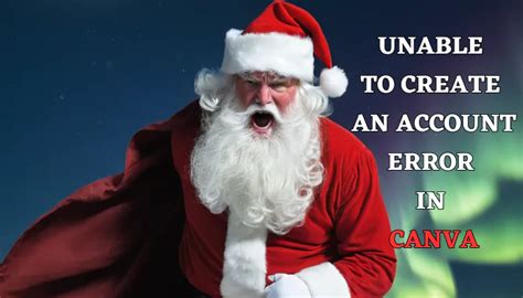 Troubleshooting Unable To Create An Account Error In Canva