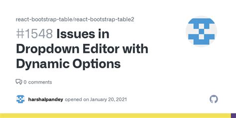Issues In Dropdown Editor With Dynamic Options Issue 1548 React