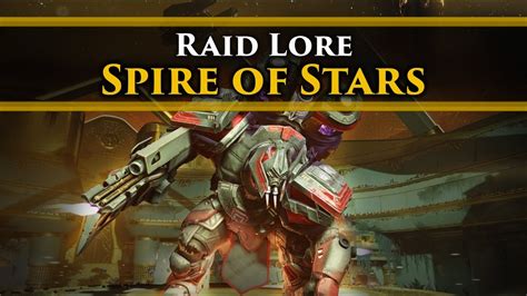 Destiny 2 Lore Spire Of Stars Raid Lore And Story Vaulted Raid Lore