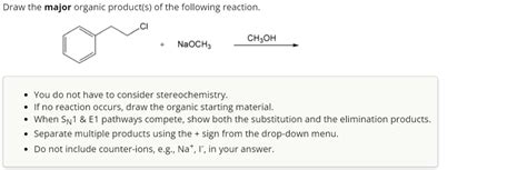 Solved Draw The Major Organic Product S Of The Following