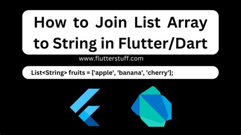 Join Method How To Join List Array To String In Flutterdart
