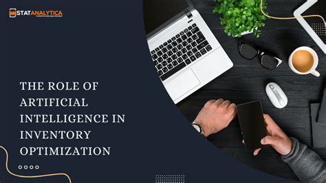 the role of artificial intelligence in inventory optimization