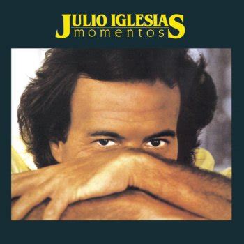 Letra De Julio Iglesias Con La Misma Piedra With The Same Stone