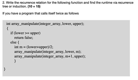 Solved 2 Write The Recurrence Relation For The Following Chegg Com