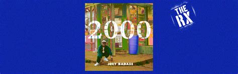 Joey Badass Still Makes Nostalgia Sound Good On 2000