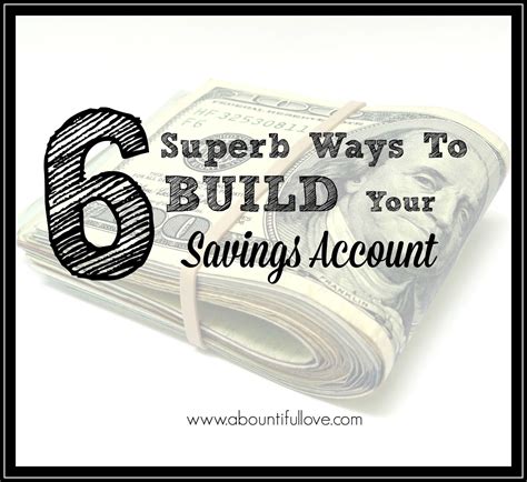6 Superb Ways To Build Your Savings Account Savings Account Savings
