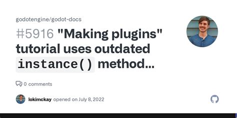 Making Plugins Tutorial Uses Outdated Instance Method Godot Issue