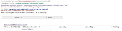 Solved You Are Provided With Two Of Twos Complement 6 Bit