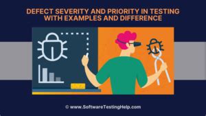Defect Severity And Priority In Testing With High Severity And Low Priority Example