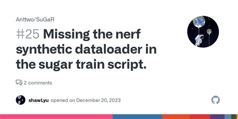Missing The Nerf Synthetic Dataloader In The Sugar Train Script