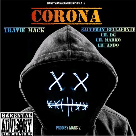 ‎corona Feat Sauceman Bellafonte Lil Dg Lil Marko And Lil Ando