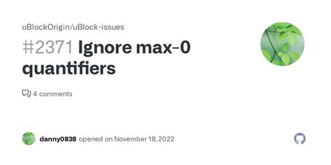 Ignore Max 0 Quantifiers · Issue 2371 · Ublockoriginublock Issues