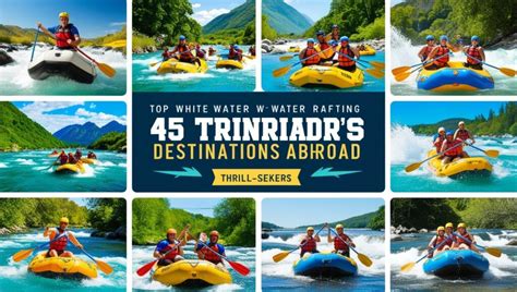 Top White Water Rafting Destinations Abroad Ultimate Guide For Thrill