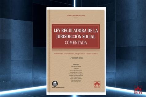 Nueva Edición Comentada De La Ley De La Jurisdicción Social
