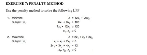 Solved Use The Penalty Method To Solve The Following Lpp 1