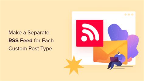 How To Make A Separate Rss Feed For Each Custom Post Type