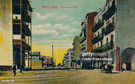 History Of Port Said Photos And Premium High Res Pictures Getty Images