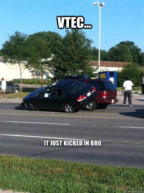 Vtec Memes Quickmeme