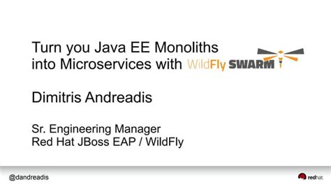 turn you java ee monoliths into microservices with wildfly swarm ppt