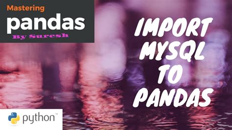 How To Import Mysql Db Into Python Youtube