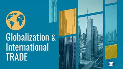 Globalization And International Trade Presentation