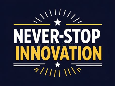 Never Stop Innovation A Motivational Design Stock Illustration Illustration Of Innovation