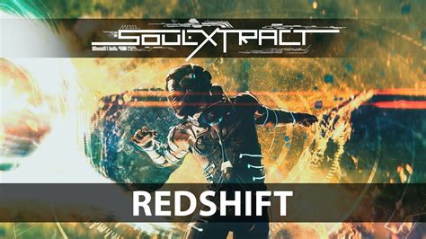 Soul Extract Redshift Youtube