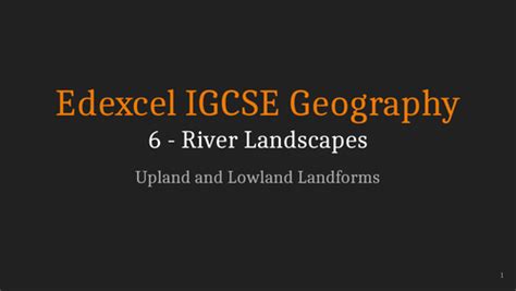 Edexcel Igcse Geography Presentations Chapter 1 River Environments Teaching Resources