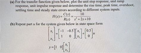 solved a for the transfer function given below plot the unit step