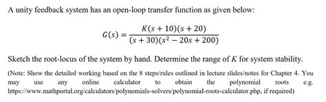 Solved A Unity Feedback System Has An Open Loop Transfer Chegg