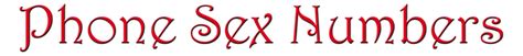Phone Sex Numbers