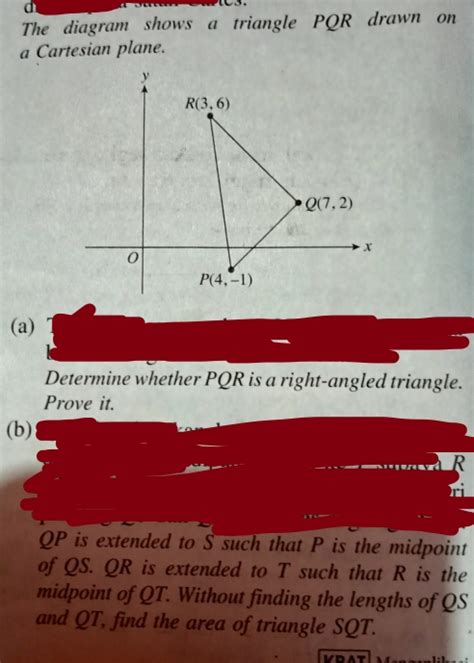 Solved D The Diagram Shows A Triangle Pqr Drawn On A Cartesian Plane A Determine Whether Pqr