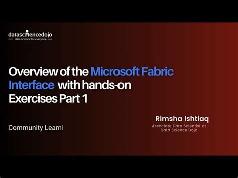 Free Video Overview Of The Microsoft Fabric Interface With Hands On Exercises Part 1 From