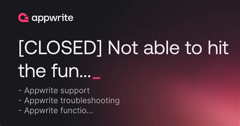 Closed Not Able To Hit The Function Threads Appwrite
