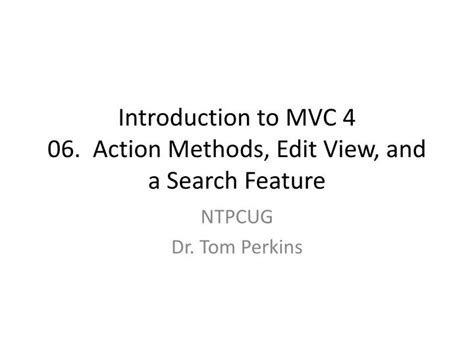 PPT Introduction To MVC Action Methods Edit View And A Search Feature PowerPoint