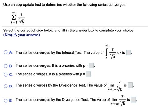 Solved Use The Integral Test To Determine The Convergence Or
